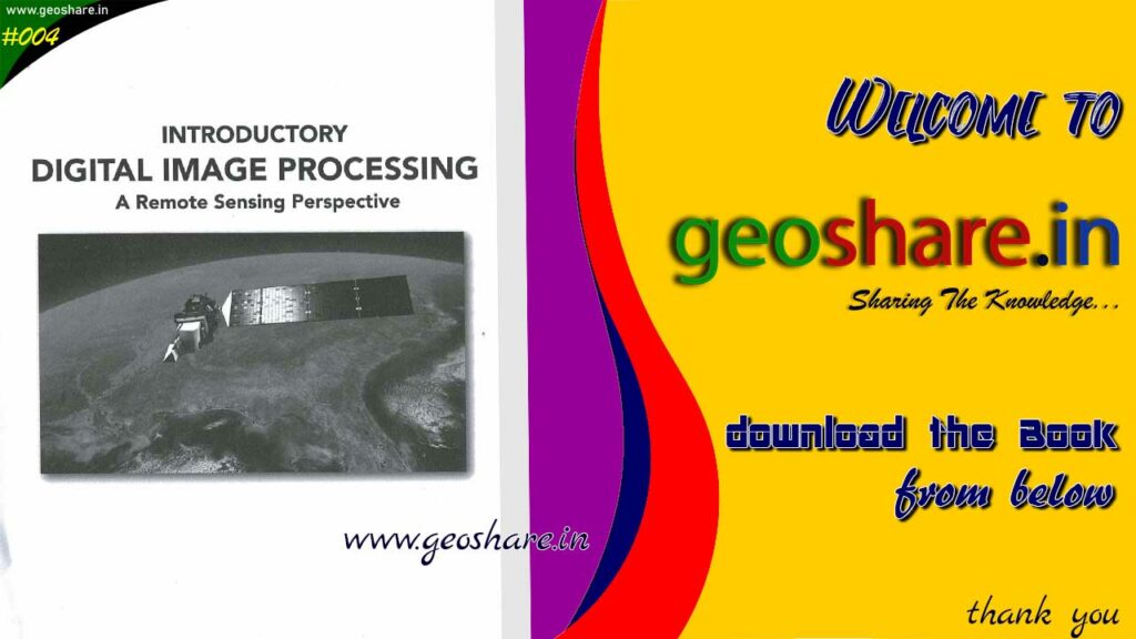 Introductory digital image processing- A remote sensing perspective ... Introductory digital image processing- A remote sensing perspective ...